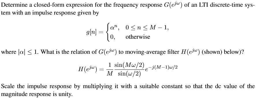Determine a closed-form expression for the frequency response G(e^jω ...