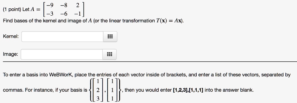 SOLVED:~9 ~8 point) Let A ~3 ~6 Find bases of the kernel and image of A ...