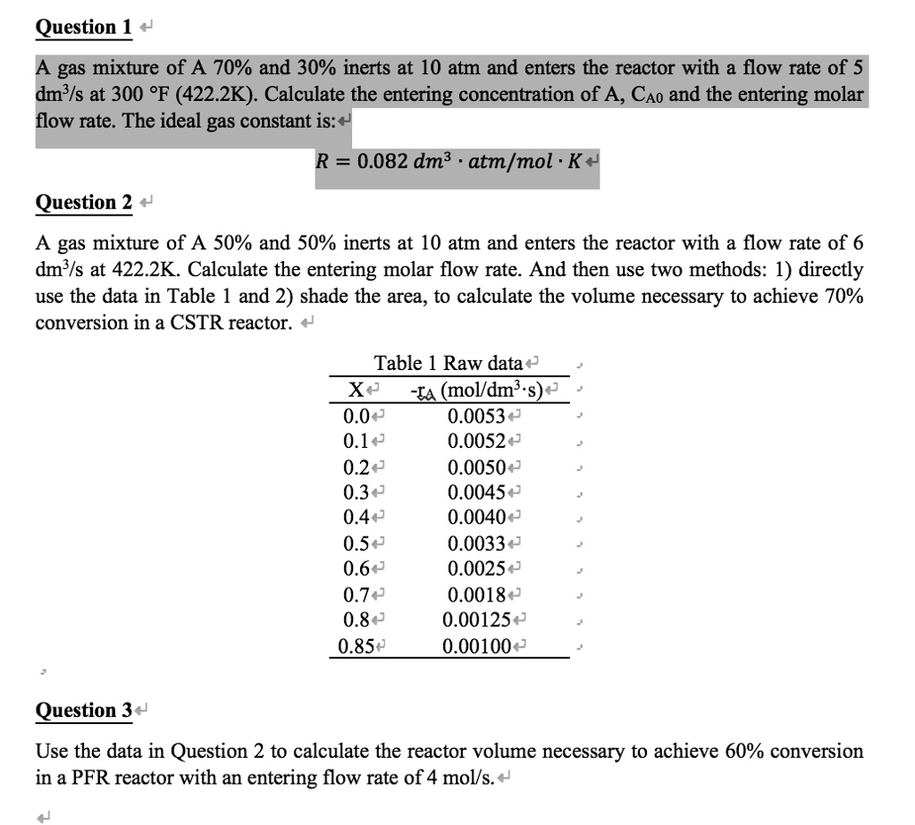 SOLVED: A gas mixture of 70% A and 30% inerts at 10 atm enters the ...