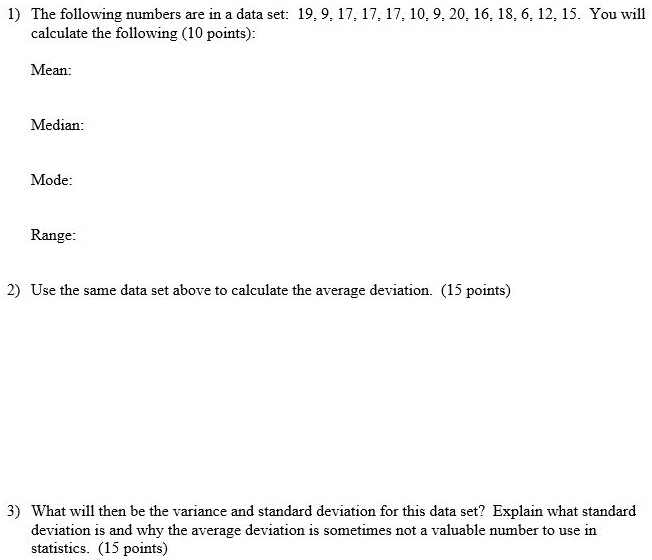 SOLVED: The following numbers are in data set: 19.9,17. 17.17. 10,9 20 ...