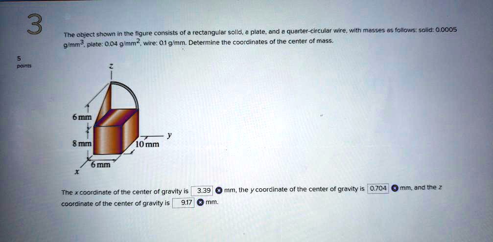 SOLVED: 3 The object shown in the figure consists of rectangular solld ...