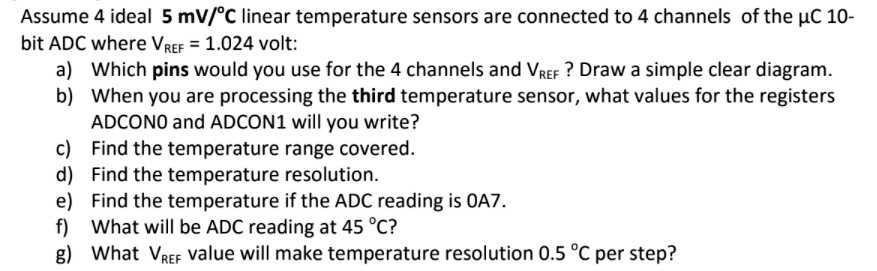 SOLVED: Assume 4 ideal 5 mV/"C linear temperature sensors are connected to 4 channels of the HC ...