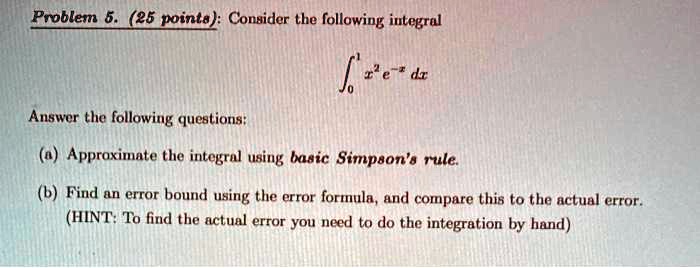 SOLVED: Problem 5.25 part a): Consider the following integral. Answer ...