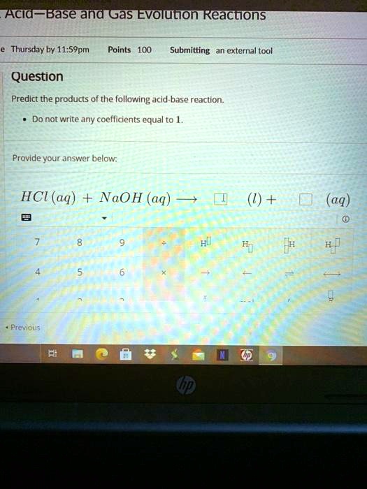 SOLVED: Acid Base and Gas EvolUtion Reactions Thursday by 11.59pm Points 100 Submitting an ...