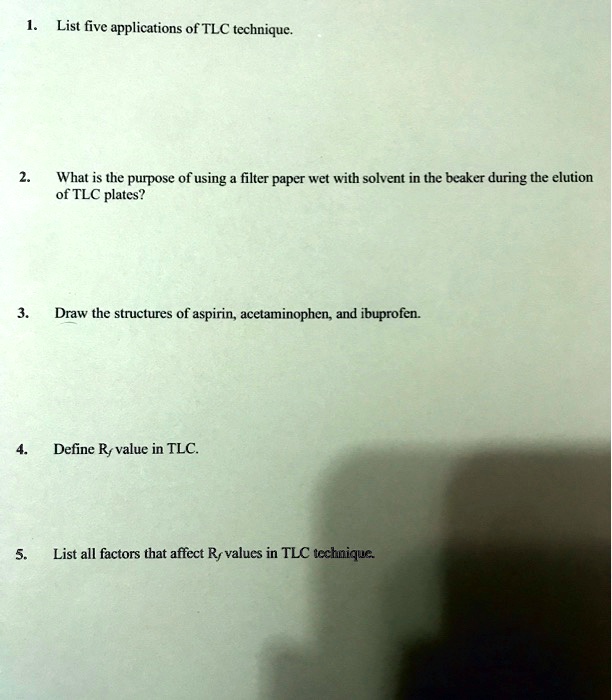 SOLVED: List five applications of TLC technique. What is the purpose of ...