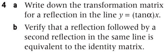 SOLVED: 4a. Write down the transformation matrix for a reflection in ...