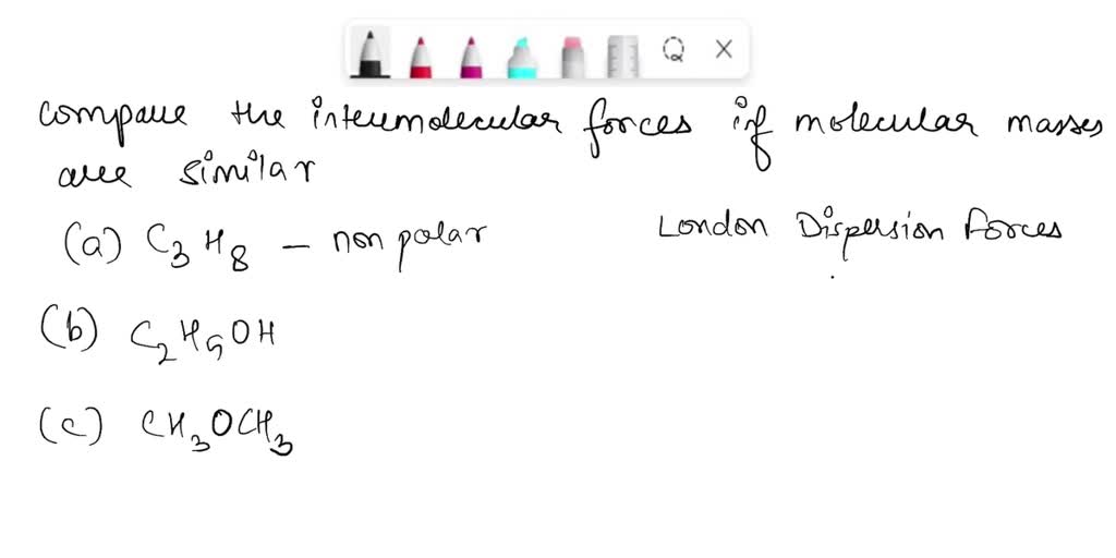 SOLVED: The compounds C3H8, CH3CH2OH, and CH3OCH3 have very similar molar mass. When they are ...