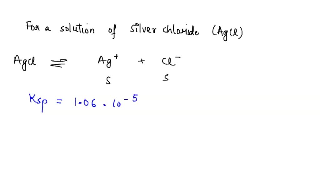 SOLVED: Calculate Ihe solubility producl conslant (Ksp) of silver ...