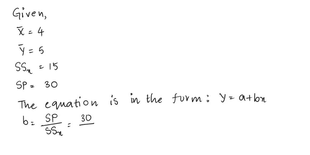 SOLVED: Key 3 10 4 points A sample regression equation is given by ŷ = -100 + 0.5x. If x = 20 ...