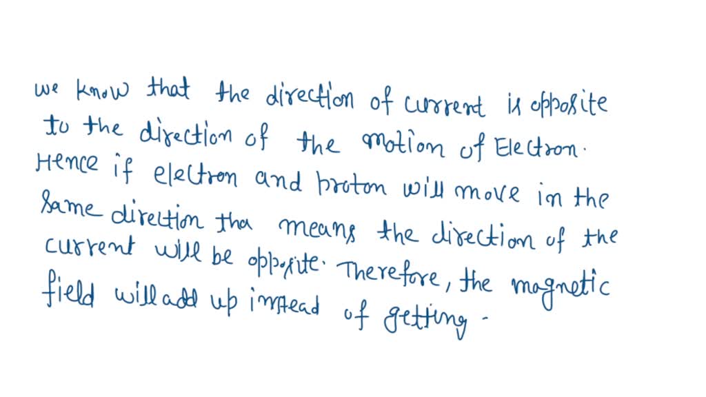 SOLVED: An electron and a proton are moving along the same direction ...