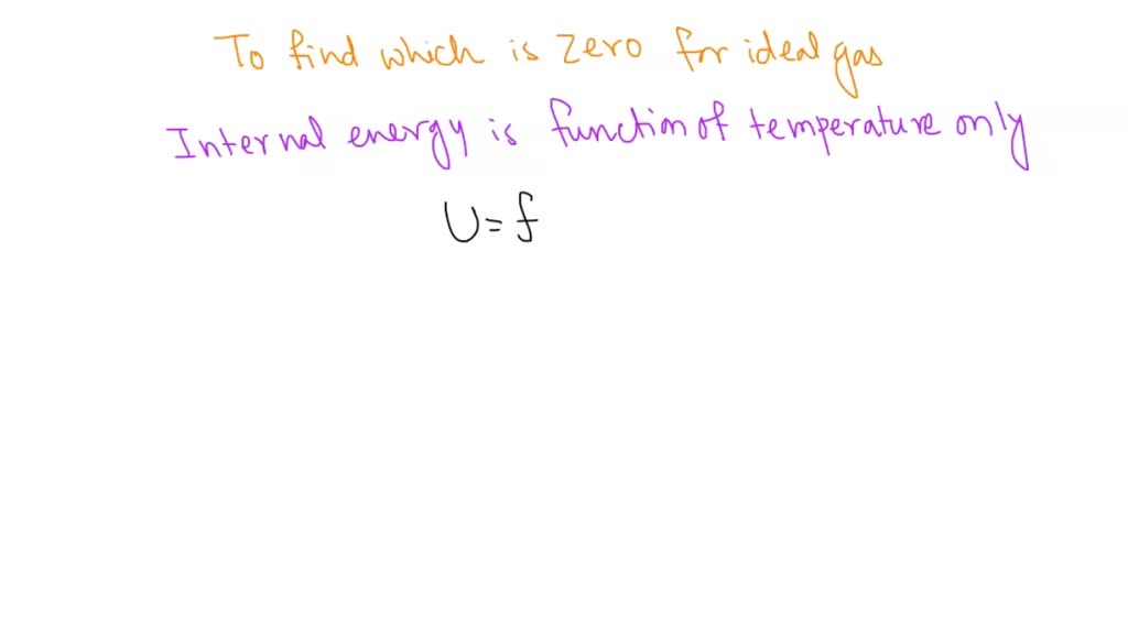 SOLVED: Texts: Problem 8 (derivation) Given that (∆T) = 0 for an ideal ... SOLVED: Texts: Problem 8 (derivation) Given that (∆T) = 0 for an ideal ...