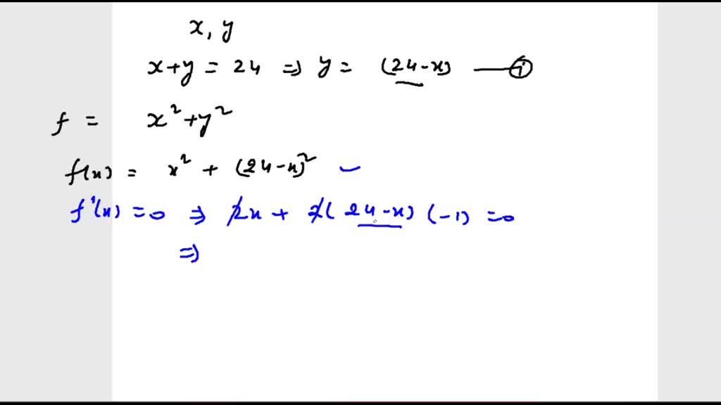 SOLVED: the sum of two positive integers is 24. Find the number if the sum of their squares is a ...