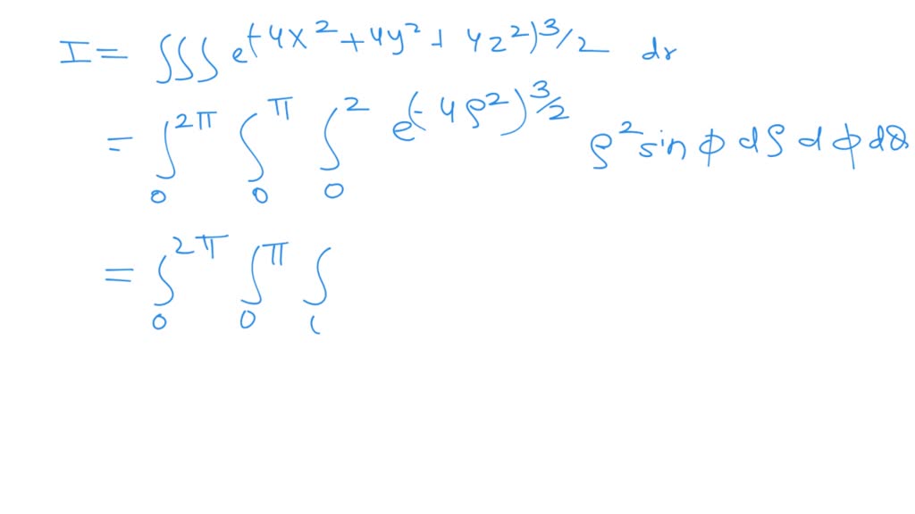 SOLVED: 'Evaluate the following integral in spherical coordinates SIS ...