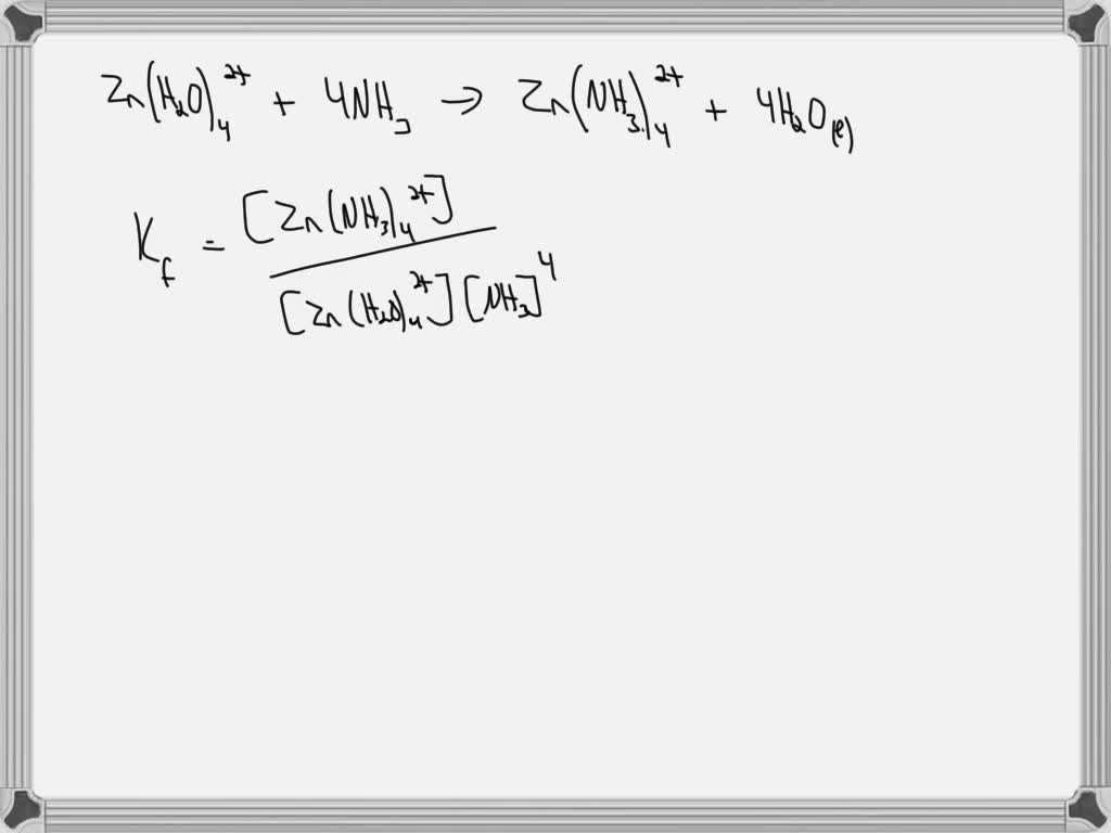 SOLVED: KINETICS AND EQUILIBRIUM: Writing complex ion formation ...