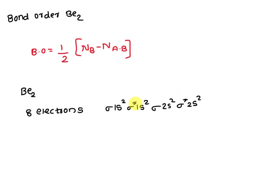 SOLVED: Calculate the bond order of Be2