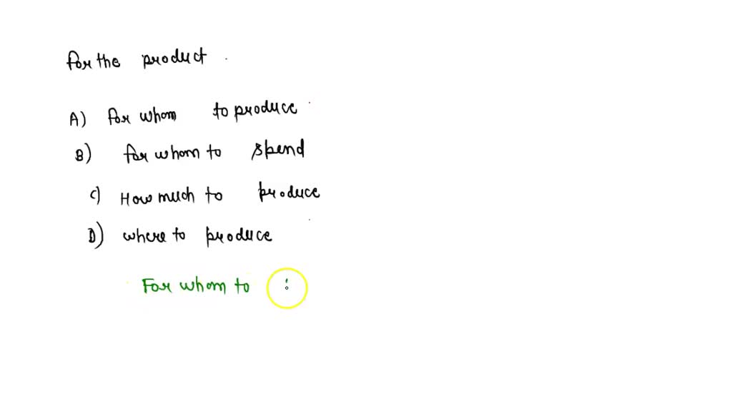 SOLVED: The basic question in economics is asking about the market for ...