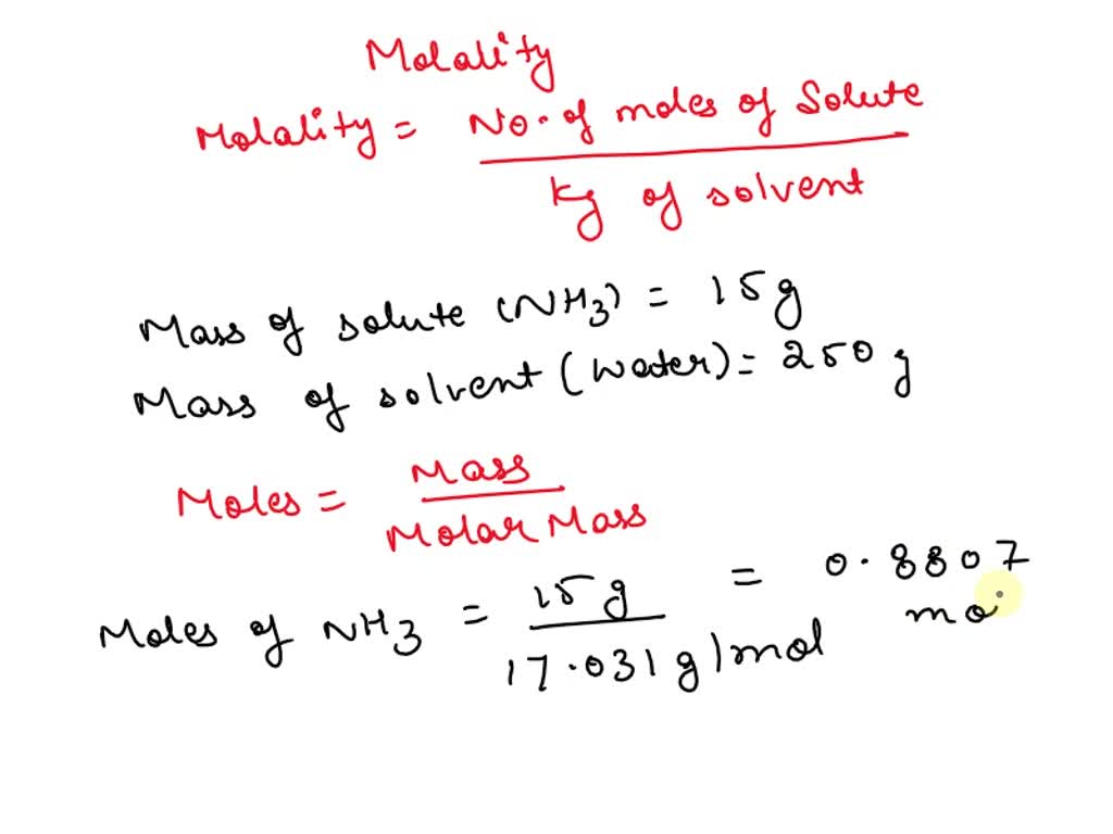SOLVED: A solution is prepared by dissolving 15 g NH3 in 250 g water: The density of the ...