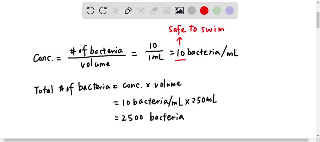 SOLVED: Objective: Determine the number of bacteria within a 250ml sample of lake water to ...