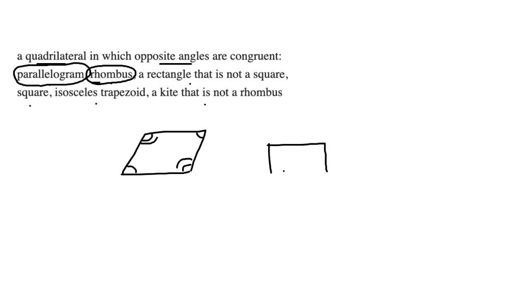 SOLVED: a quadrilateral in which opposite angles are congruent ...