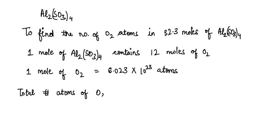 Determine the number of atoms of O in 32.3 moles of Al2(SO4)3.
