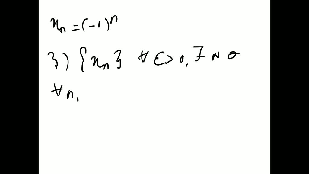 SOLVED: Show that: (B1, A3) (9 marks) 1-Every Convergent Sequence is bounded sequence. 2- Show ...