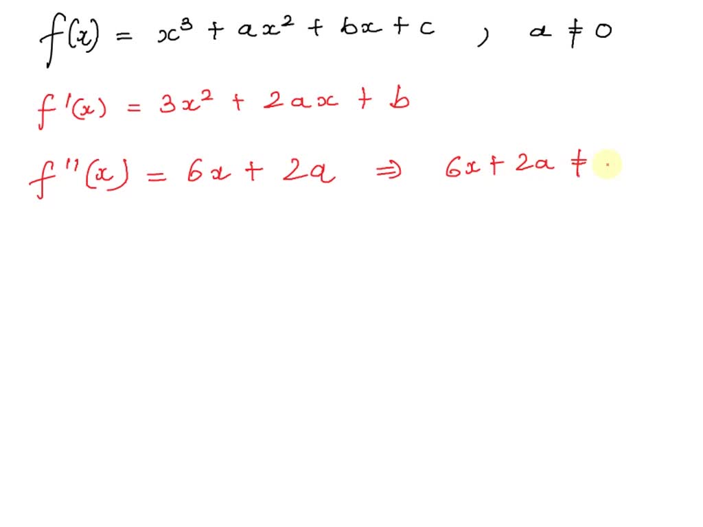 SOLVED: Let f (x) =x3 + ax2 + bx in which b and are constants with a > 0 and > 0. On what ...