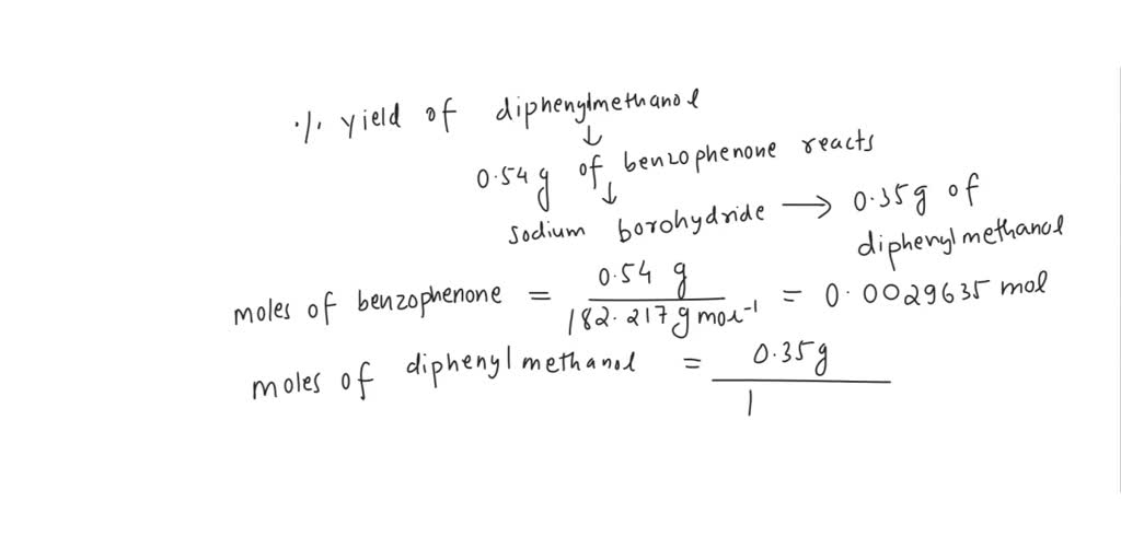 SOLVED: OH NaBH4 MeOH; H2O Scheme 1: Reduction of benzophenone yields ...
