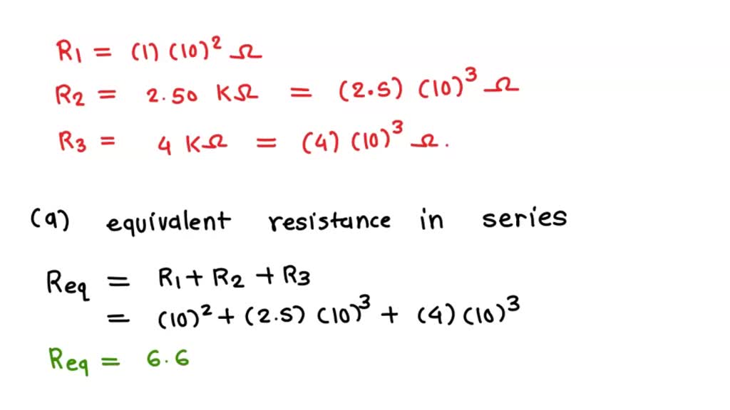 SOLVED: What is the resistance of a 450 Q, a 2.5 kQ, and a 4.5 kQ ...