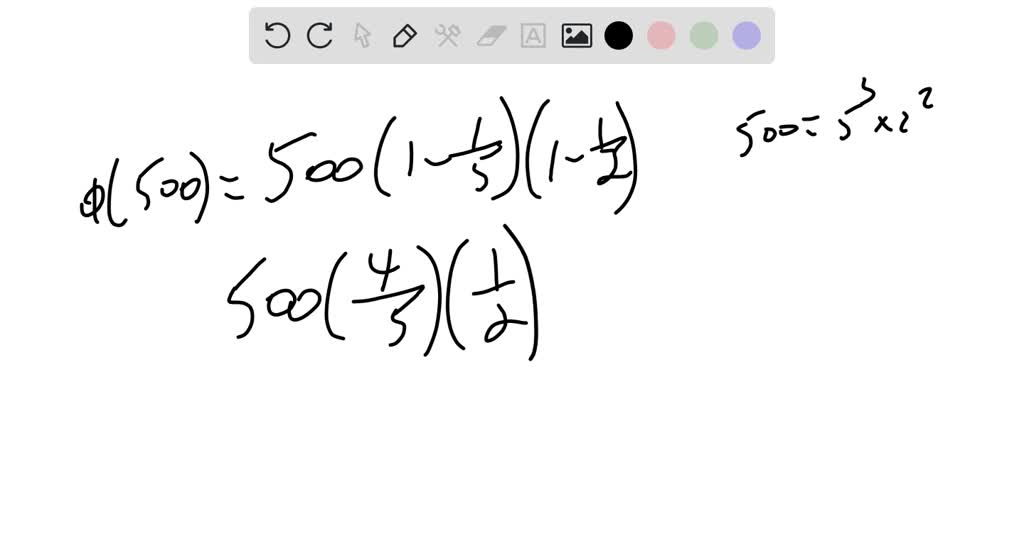 SOLVED: How many integers less than 500 are relatively prime to 500? b ... SOLVED: How many integers less than 500 are relatively prime to 500? b ...