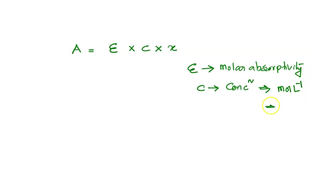 SOLVED: According to Beer's law, A = etc. the cuvette is measured in cm ...