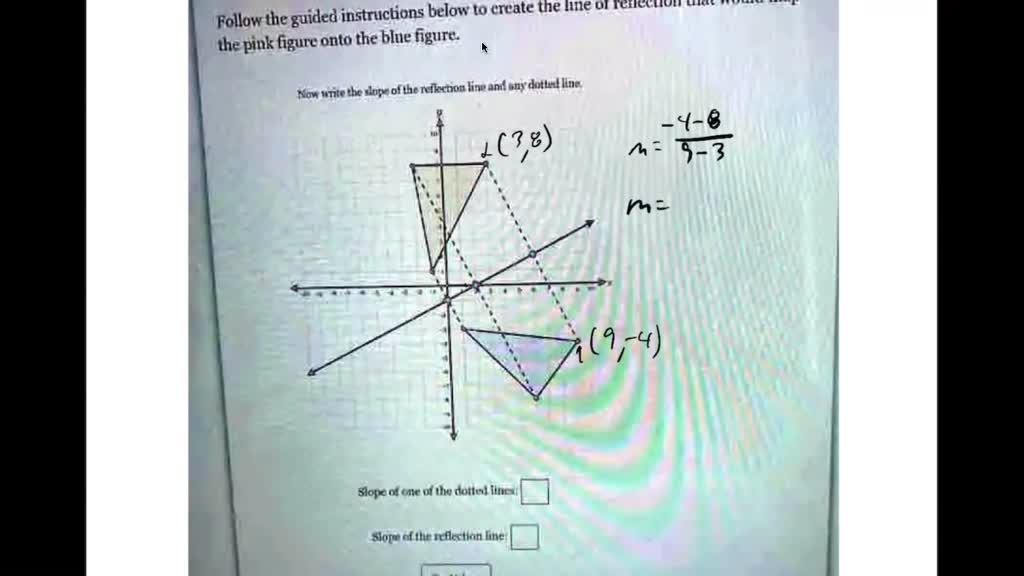 SOLVED: below to create the line of reflection that- would map (Follow ...