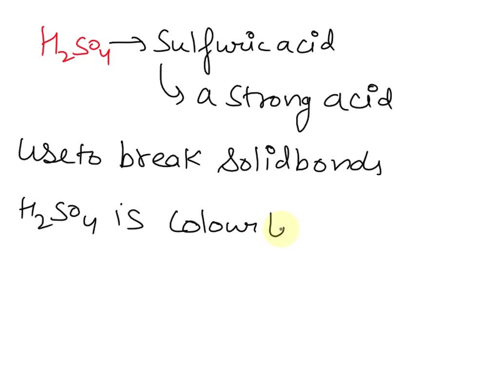 SOLVED: We were given seven solids to react with sulfuric acid (H2SO4 ...