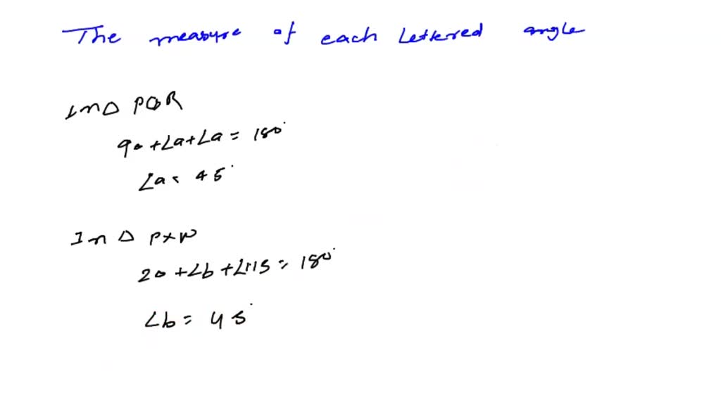 SOLVED: Calculate the measure of each lettered angle: Congruent and right angles are indicated 958