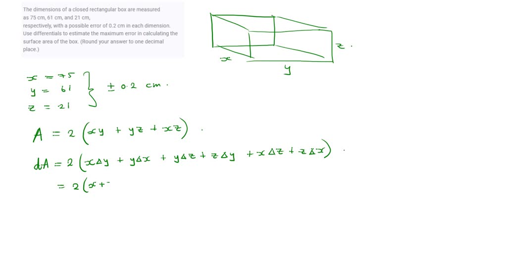 SOLVED:The dimensions of a closed rectangular box are measured to be 80 Cm, 60 cm, and 50 cm ...