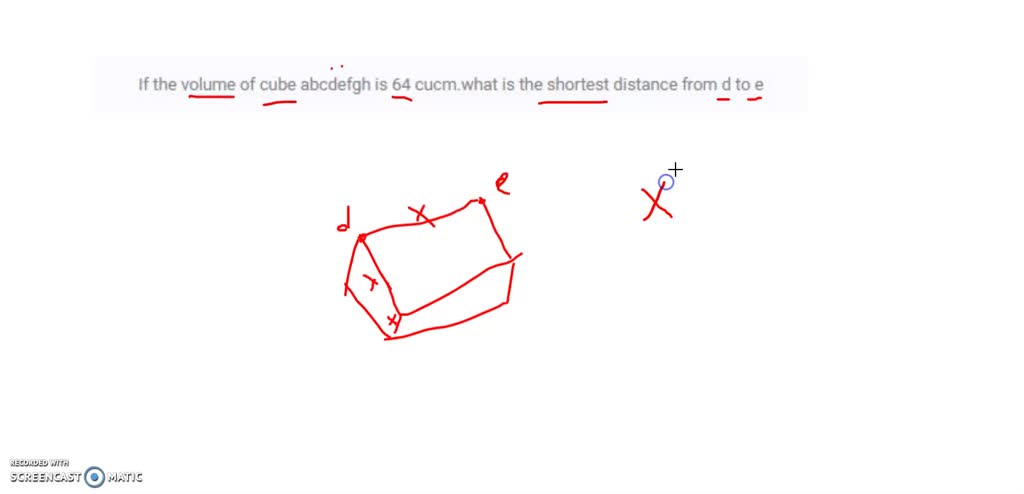 SOLVED: If the volume of cube ABCDEFGH is 64 cmÂ³, what is the shortest ...
