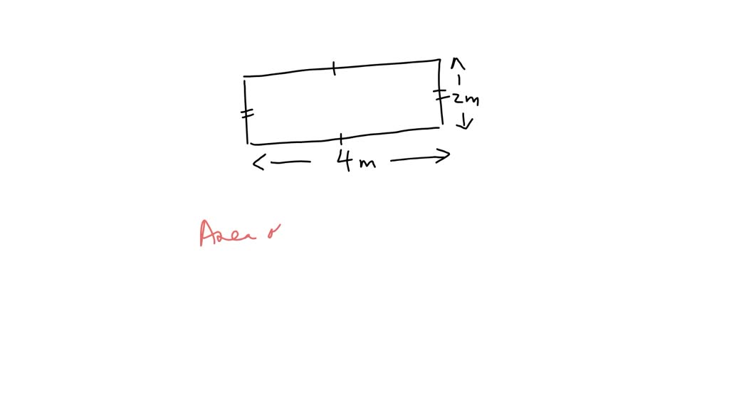 SOLVED: Find the area of a 4-meter by 2-meter rectangle.