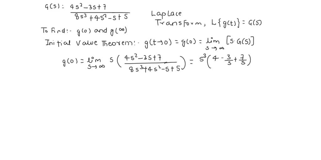 SOLVED: Problem 4: Final Value Theorem (FVT) and Initial Value Theorem (IVT) Consider the ...