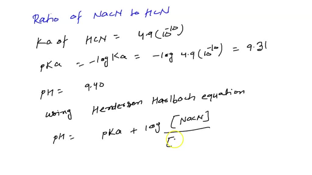 SOLVED: A student needs to prepare a buffer made from HCN and NaCN with ...