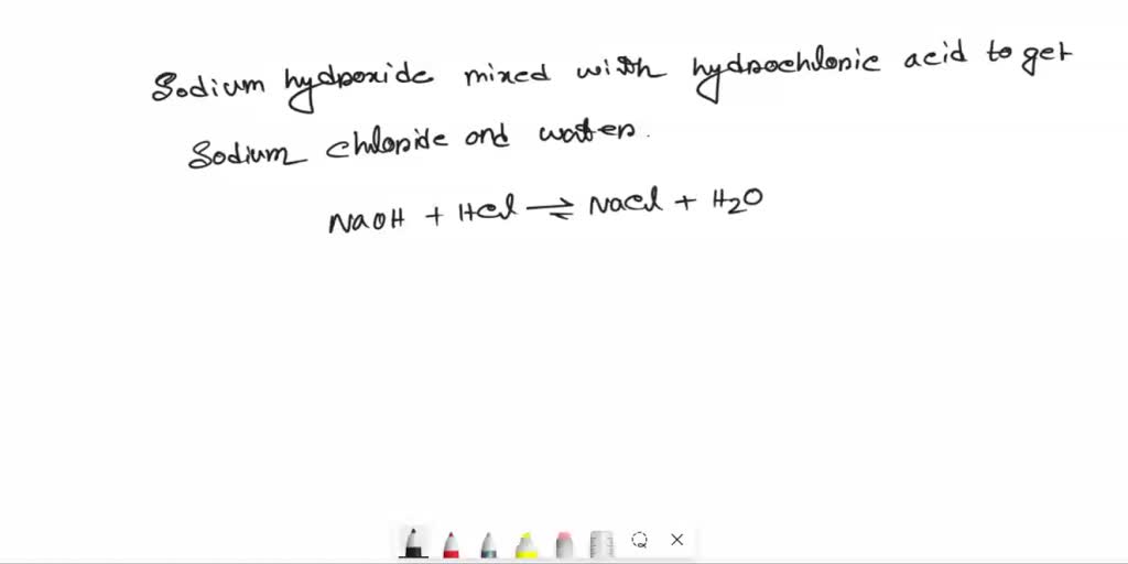 SOLVED: During science lab, Jacob mixes together sodium hydroxide (NaOH) and hydrochloric acid ...