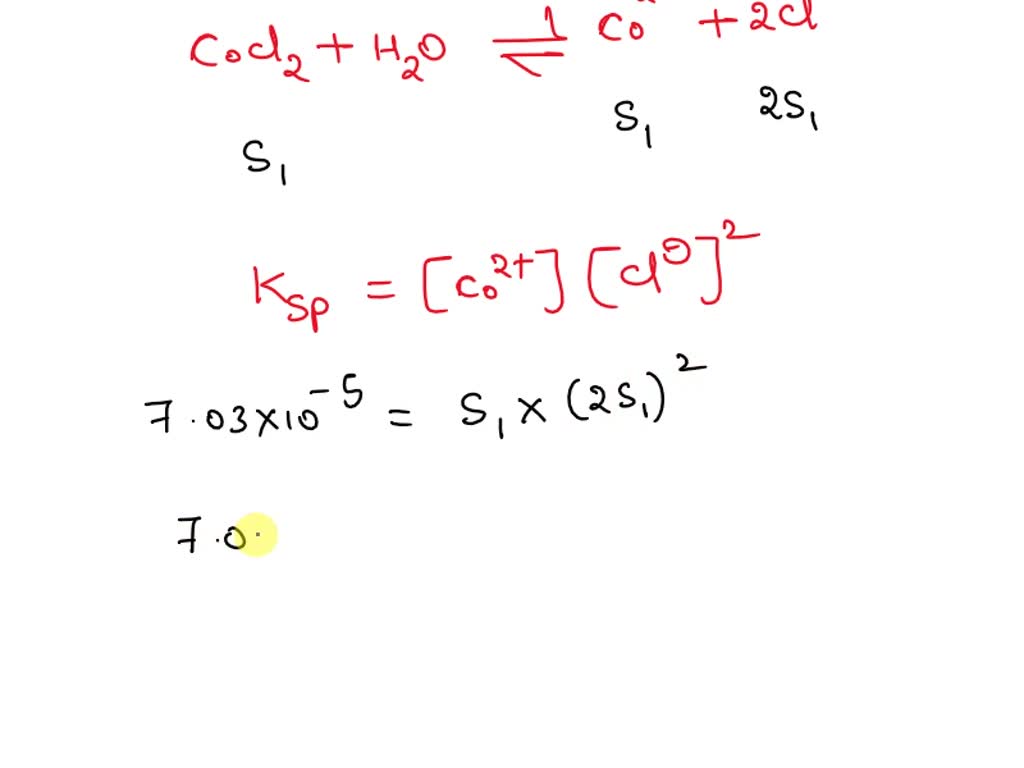 SOLVED: Ksp for CoCl2 is 7.03x10^-5. The solubility of CoCl2 in water ...