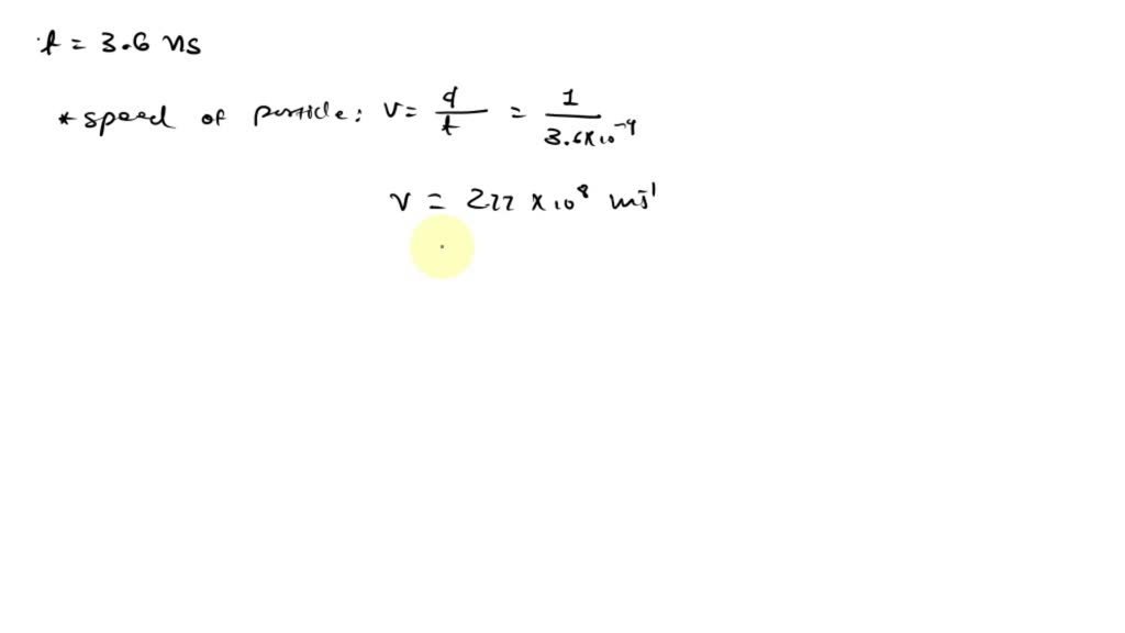 SOLVED: An unstable particle produced in an accelerator experiment travels at constant velocity ...