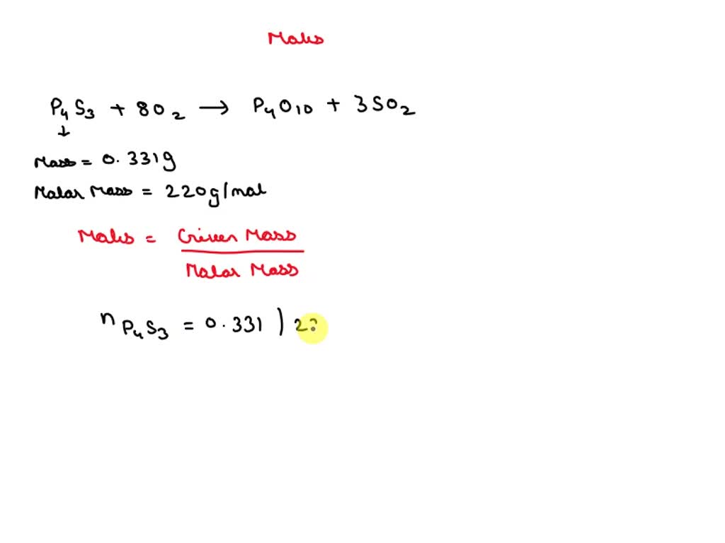 SOLVED: The compound P4S3 is used in matches. It reacts with oxygen to ...