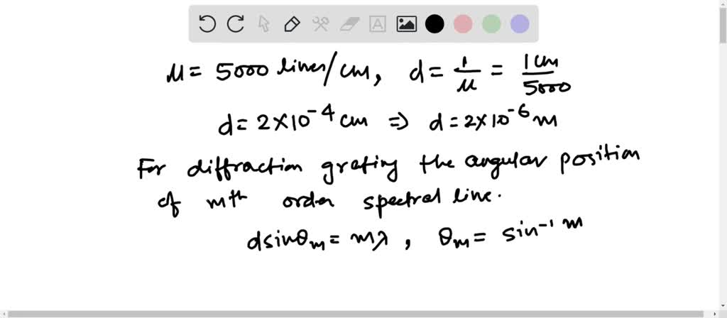 SOLVED: A diffraction grating has 6000 lines per centimeter ruled on it. What is the angular ...