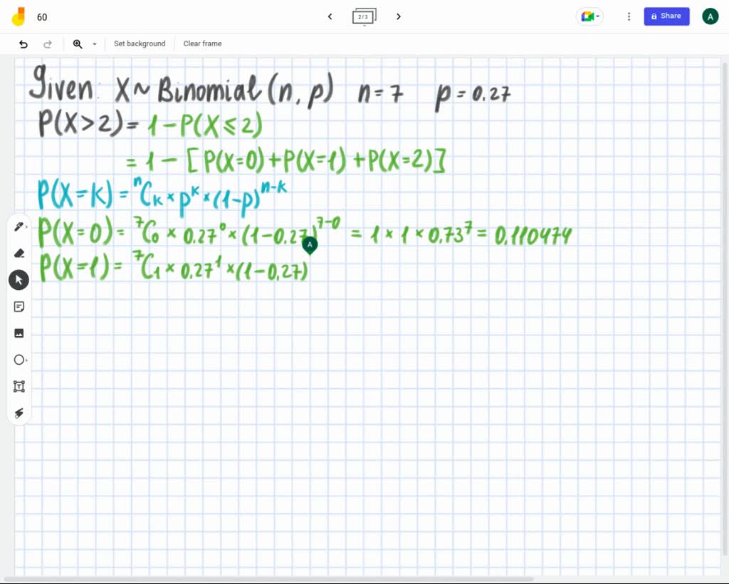 A binomial experiment with probability of success =p0.65 and =n7 trials is conducted. What is ...