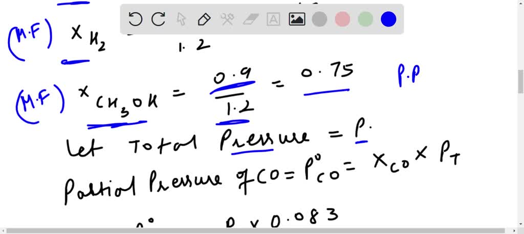 ) In the synthesis of methanol by CO (g) + 2 H2 (g) →CH3OH (g) at 500 K ...