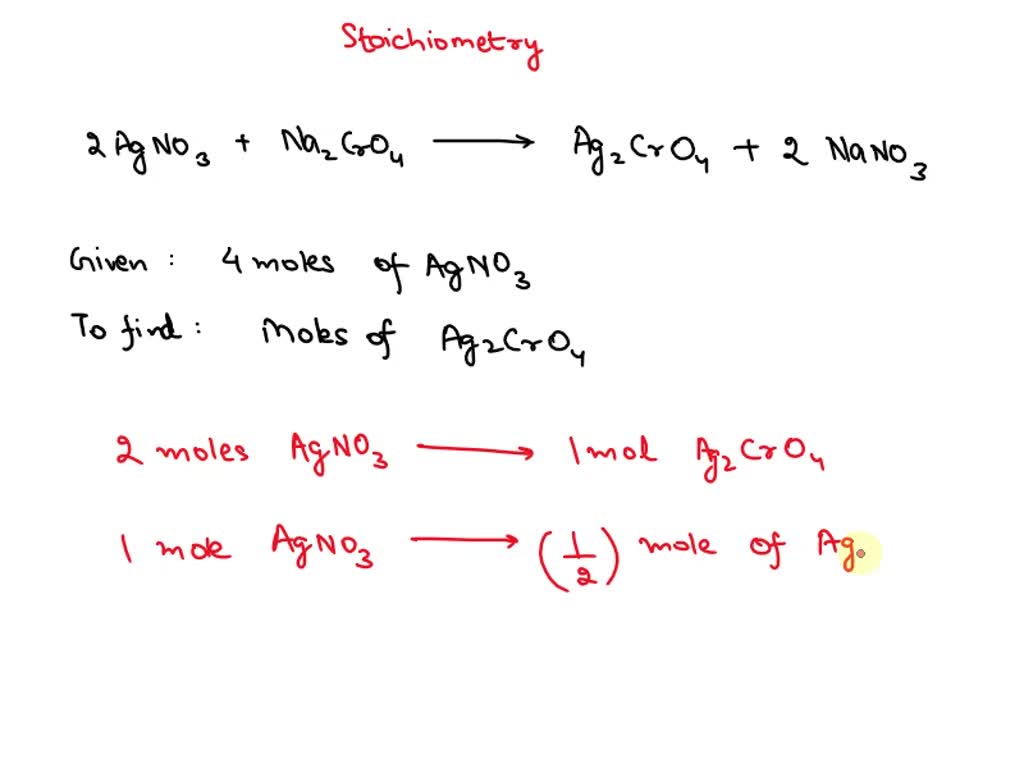 SOLVED: For the chemical reaction 2AgNO3 + Na2CrO4 âŸ¶ Ag2CrO4 + 2NaNO3 ...