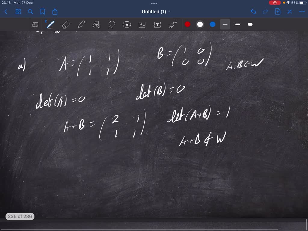 SOLVED: Let V be the vector space of all 2 X 2 matrices over the real field R Show that Wis not ...