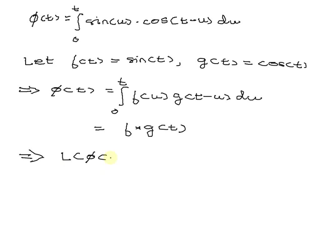 Solved Problem 6 Transform Of A Convolution Evaluate Le Sin T