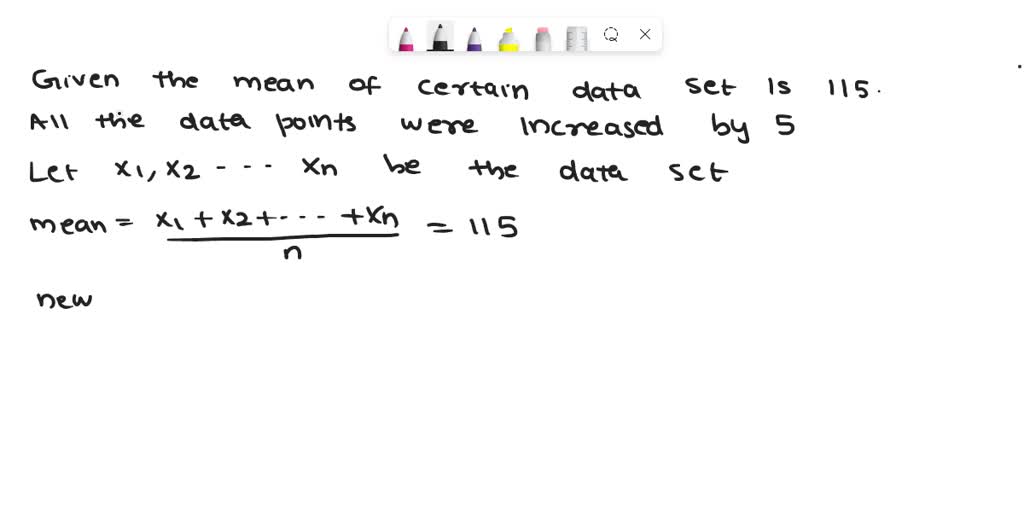 SOLVED: A sample of 10 measurements has a mean of 34.2 kg. If the ...