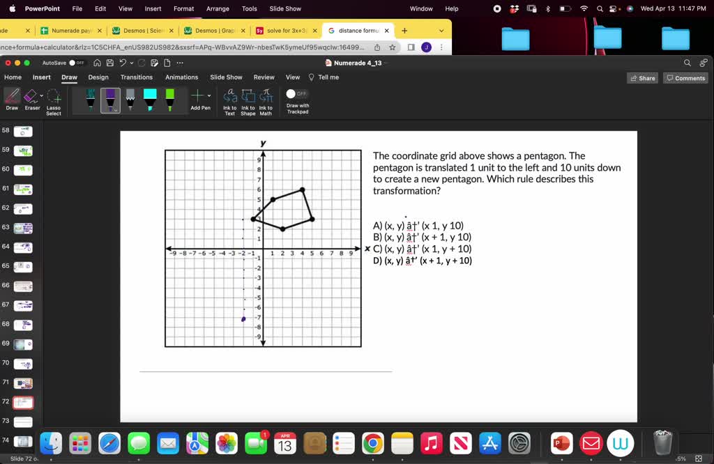 SOLVED: The coordinate grid above shows a pentagon. The pentagon is ...